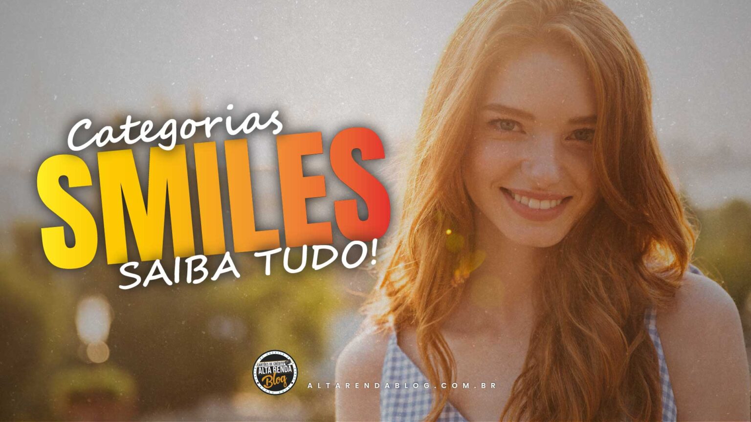 SAIBA TUDO SOBRE AS CATEGORIAS SMILES. EVOLUIR NAS CATEGORIAS SMILES ...