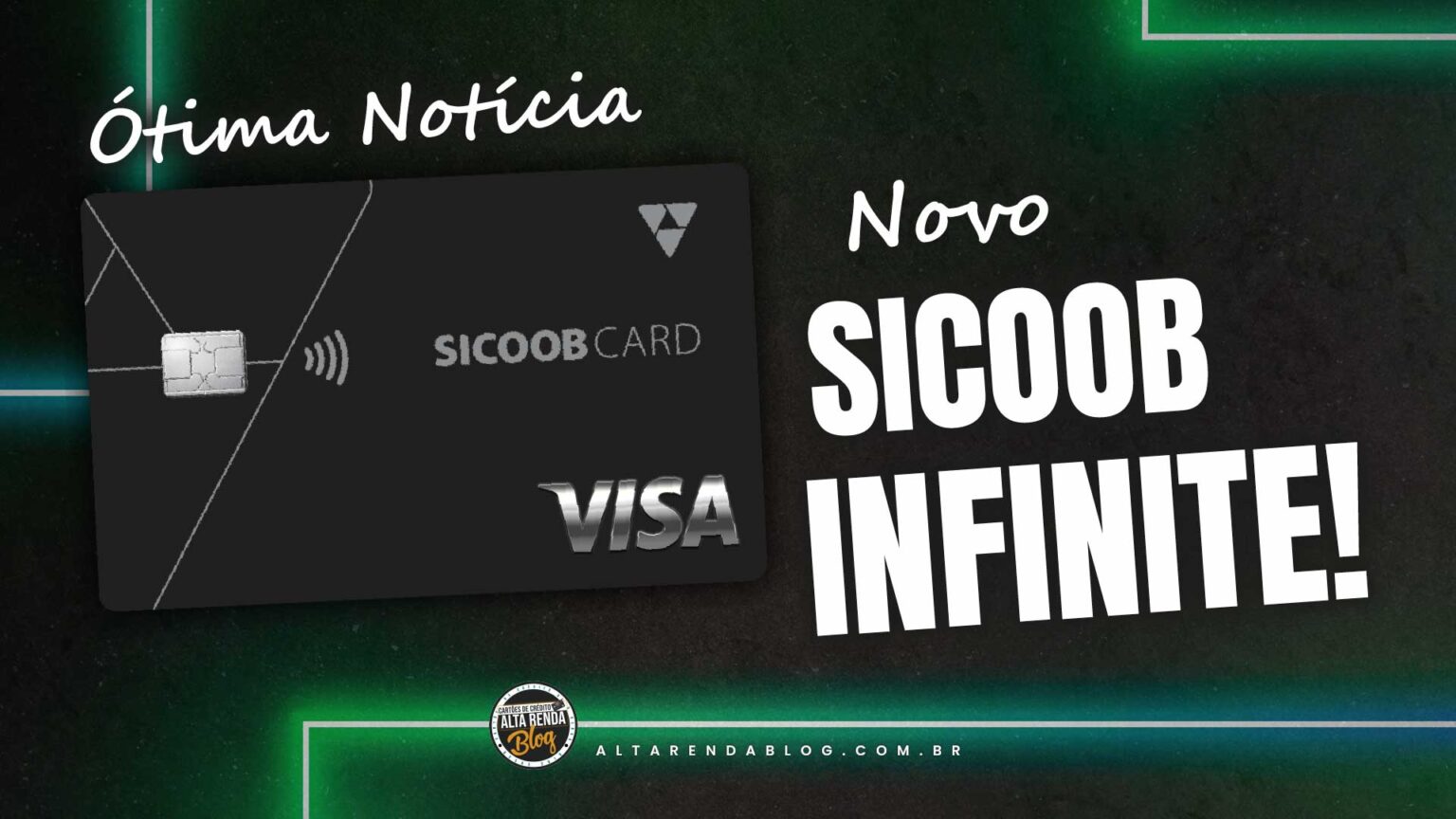 Incrível! Sicoob lança seu novo cartão bandeira exclusiva VISA INFINITE ...