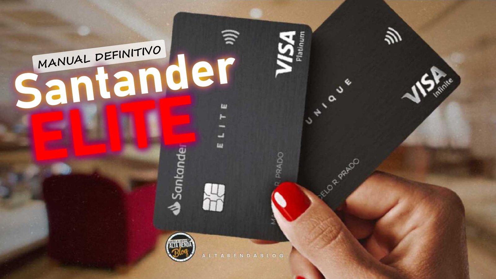 Cartão Elite Santander: Explorando Benefícios e Viabilidade - ALTA ...