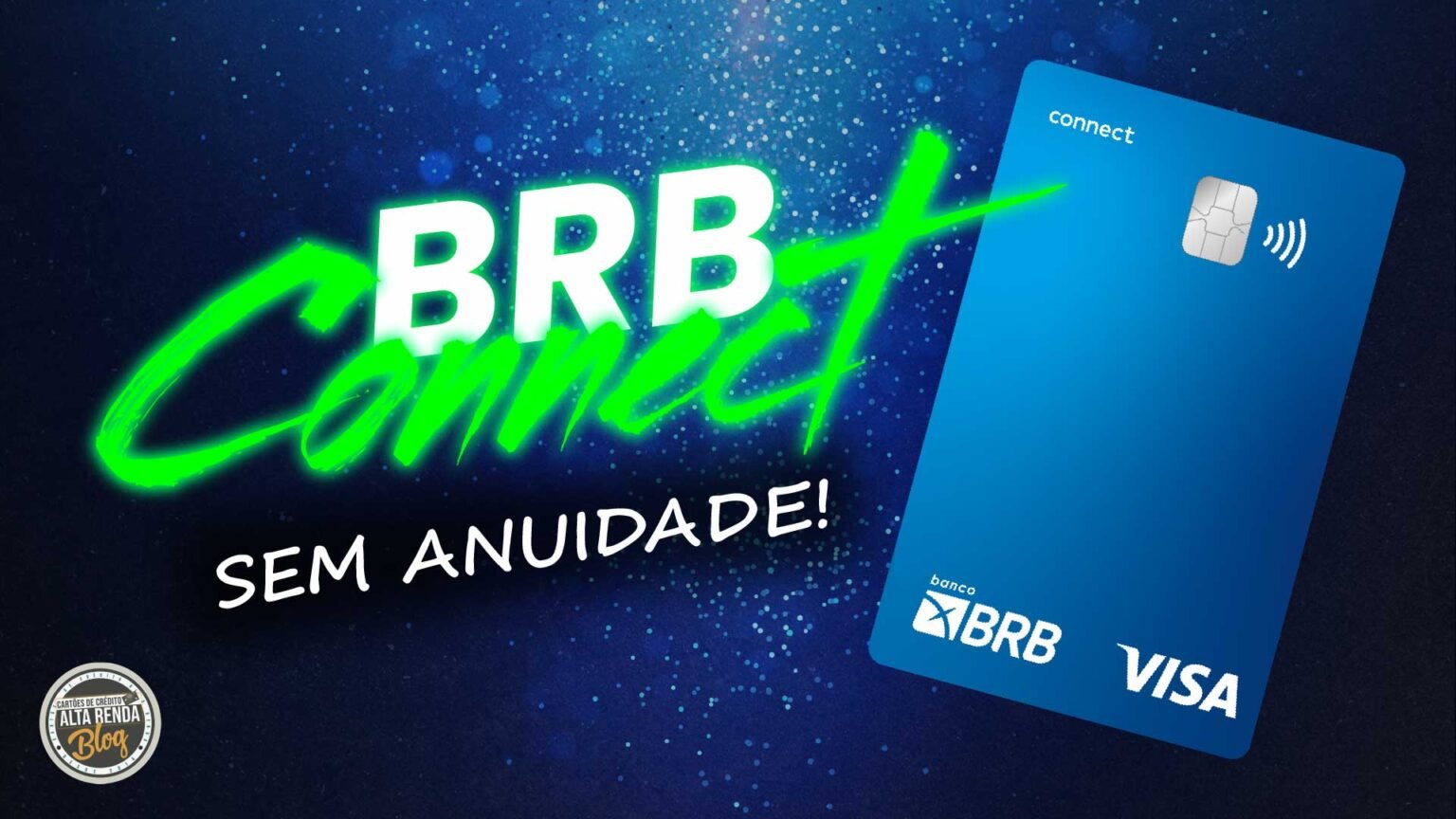Cartão Mastercard BRB Connect: Anuidade Zero e Cashback Fácil! - ALTA ...