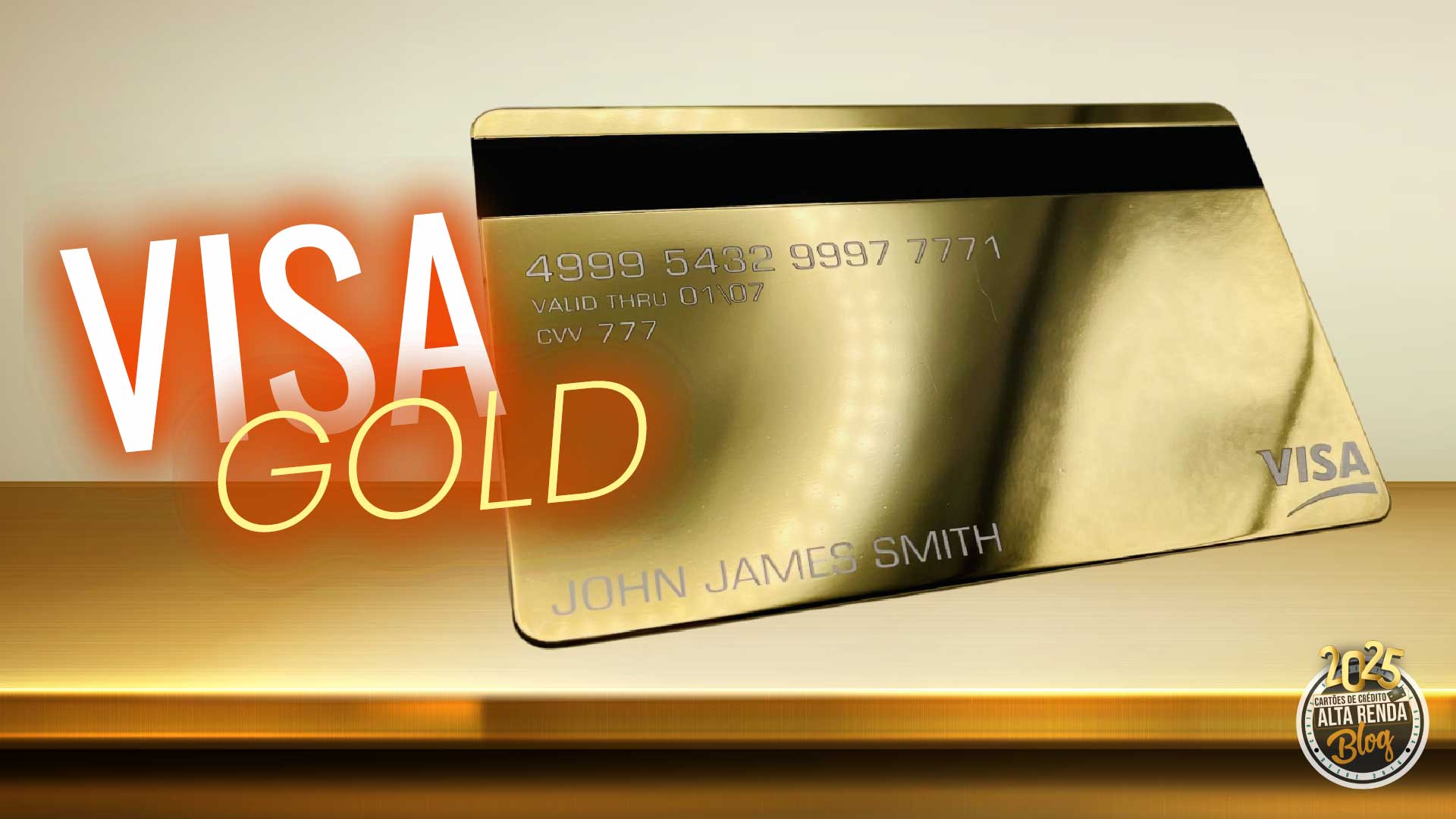 Agora Sim! Cartão Visa Gold 2025: Benefícios, Requisitos e Passo a ...