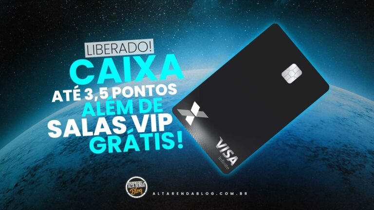 Incrível! CAIXA Visa Infinite 2025: Libera Salas VIP, 3,2 Pontos por ...