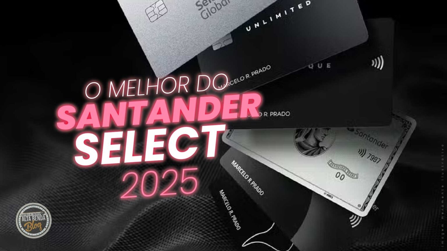 Ótimo! Conta Santander Select 2025: Experiência Diferenciada e ...