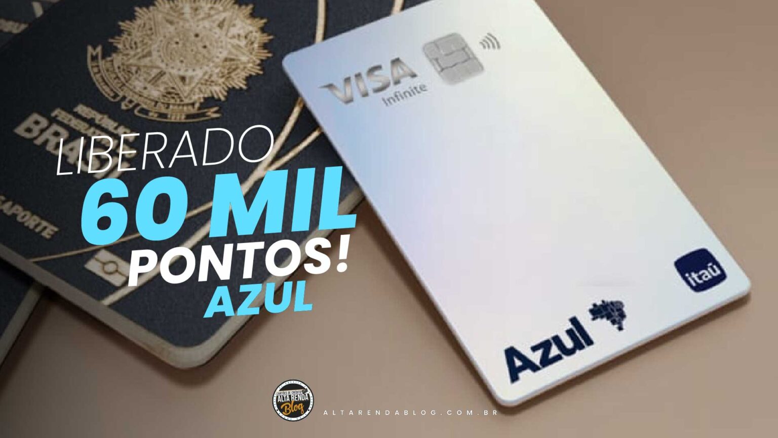 Ótimo! Itaú Está Dando 60 Mil Pontos Bônus no Azul Visa Infinite ...