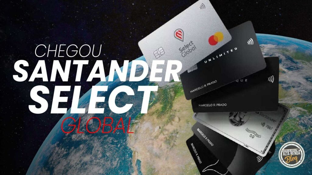 Santander Select Global: Como Funciona a Nova Conta Internacional em ...